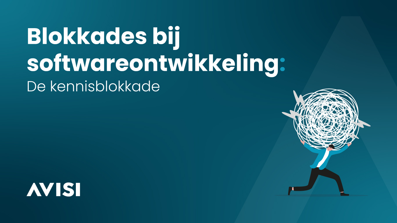 Blokkades bij softwareontwikkeling: De kennisblokkade [1/5]